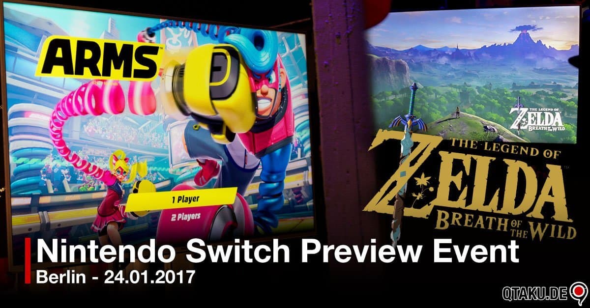 Nintendo Switch Preview Event - Berlin - Qtaku.de